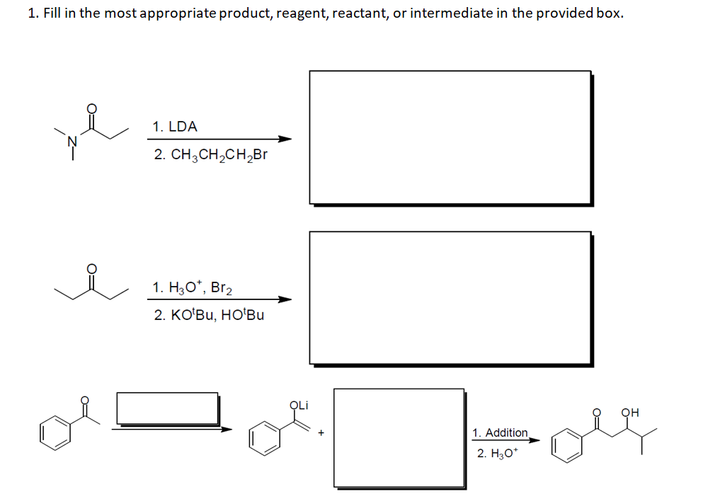 Solved 1. Fill in the most appropriate product, reagent, | Chegg.com