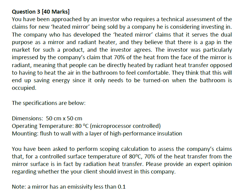 Solved Question 3 [40 Marks] You have been approached by an | Chegg.com