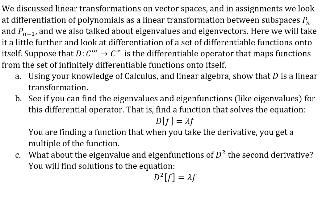 Solved We discussed linear transformations on vector spaces, | Chegg.com