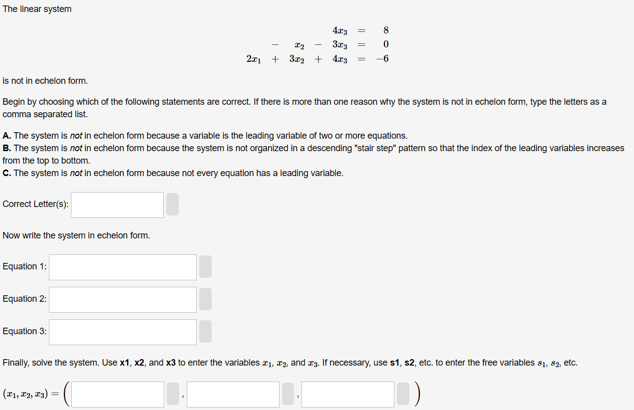 Solved The linear system 4x3−x2−3x32x1+3x2+4x3=8=0=−6 is not | Chegg.com