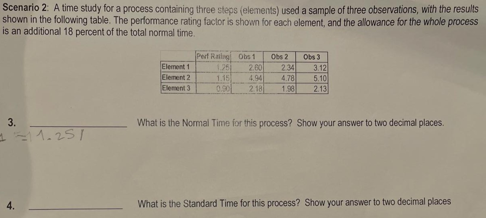 Solved Scenario 2: A time study for a process containing | Chegg.com