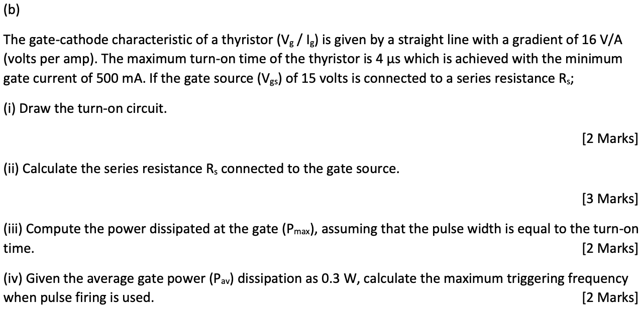 Solved (b) The gate-cathode characteristic of a thyristor | Chegg.com