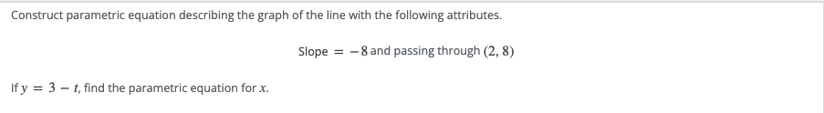 Solved Construct parametric equation describing the graph of | Chegg.com