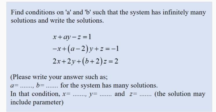 Solved Find conditions on 'a' and 'b' such that the system | Chegg.com