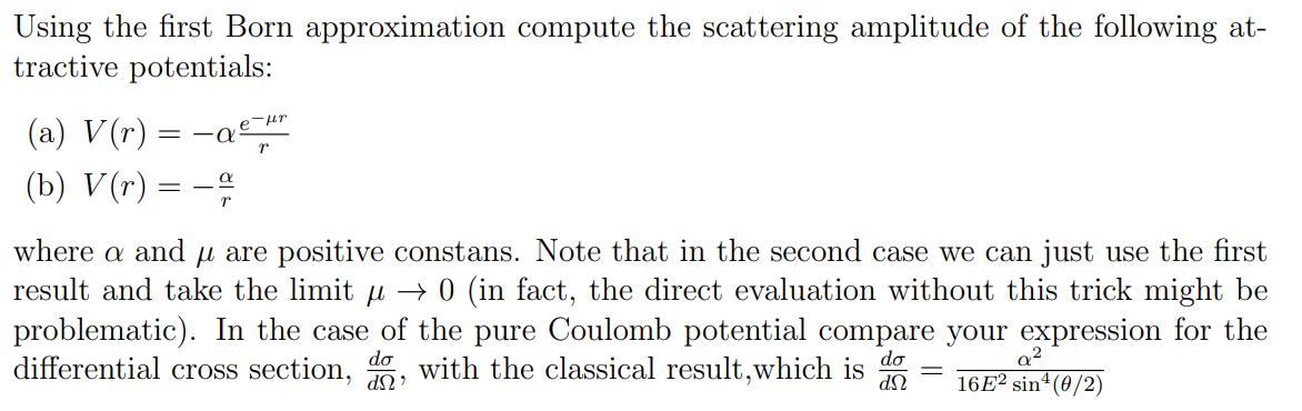 Solved Using The First Born Approximation Compute The