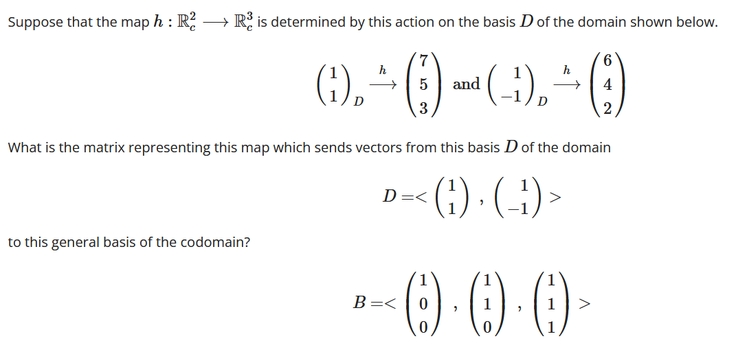 Solved Suppose that the map h:Rc2 Rc3 is determined by this | Chegg.com
