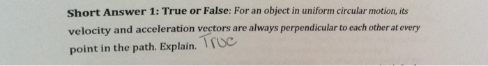 Solved Short Answer 1: True or False: For an object in | Chegg.com