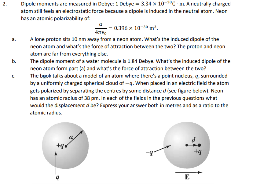 Solved 2. Dipole moments are measured in Debye: 1 Debye 3.34 | Chegg.com