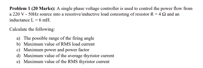 Solved Problem 1 (20 Marks): A single phase voltage | Chegg.com