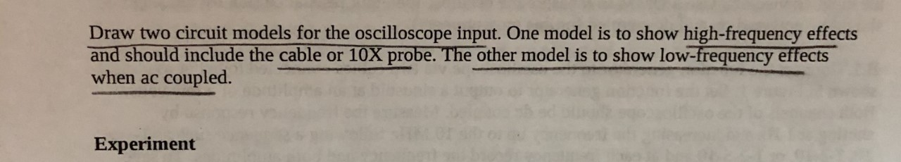 Solved Draw two circuit models for the oscilloscope input. | Chegg.com