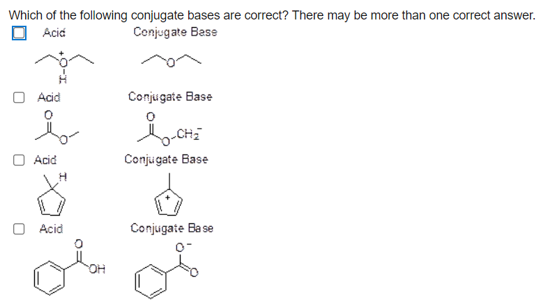 Solved Which of the following conjugate bases are correct? | Chegg.com
