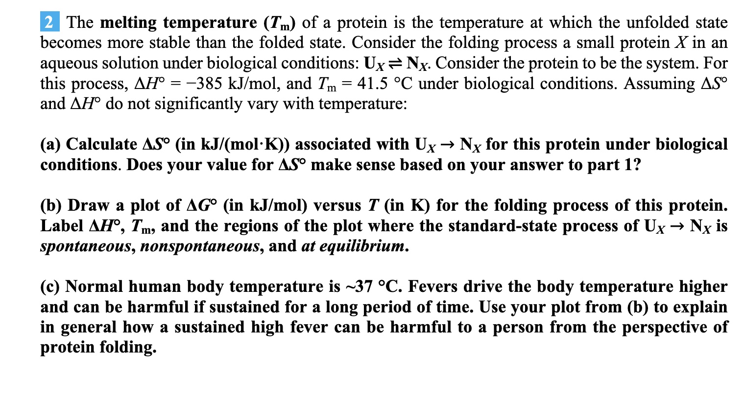 Solved 2 The melting temperature (Tm) of a protein is the | Chegg.com