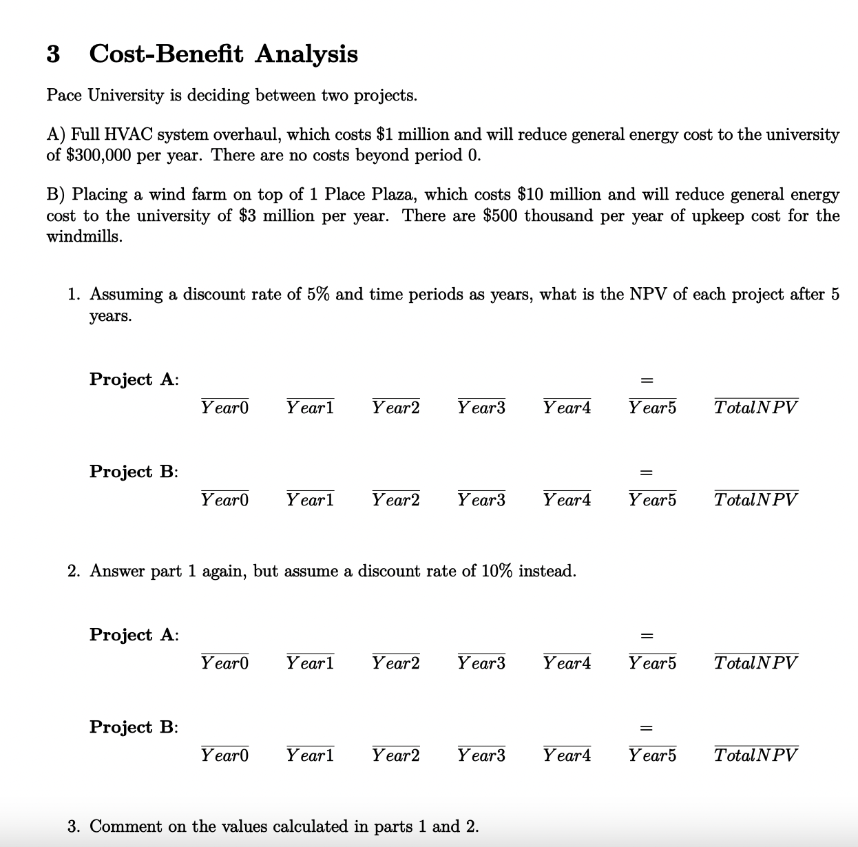 Solved 3 Cost-Benefit Analysis Pace University is deciding | Chegg.com