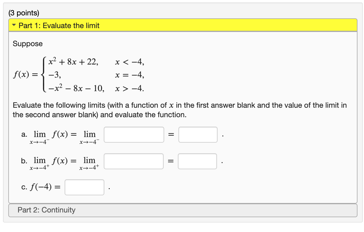 Solved (3 points) - Part 1: Evaluate the limit Suppose x2 + | Chegg.com