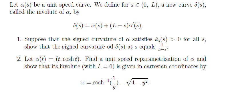 Solved Let a(s) be a unit speed curve. We define for s € (0, | Chegg.com