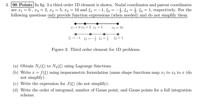 Solved 3. 90 Points In fig. 3 a third order 1D element is | Chegg.com