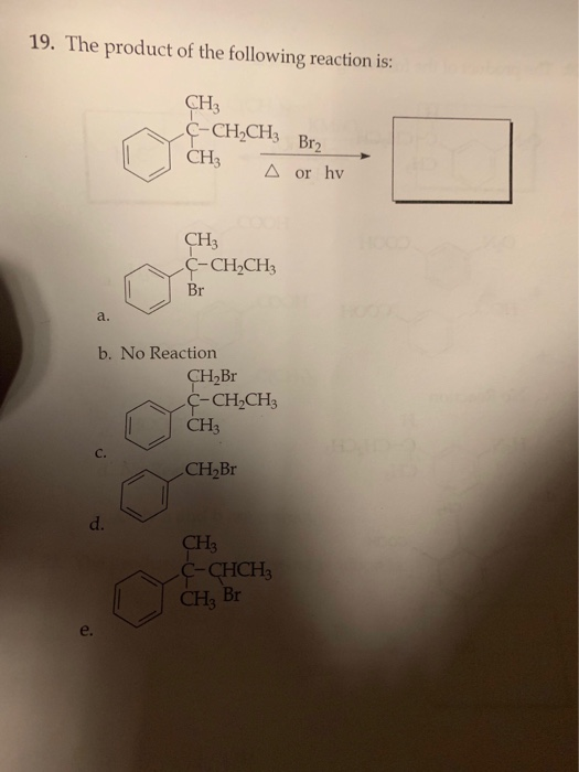 Solved 19. The product of the following reaction is CH3 CH3 | Chegg.com