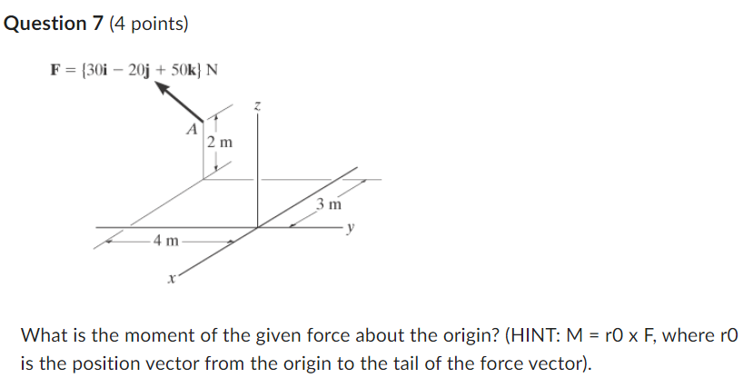 Solved Question 7 (4 points) What is the moment of the given | Chegg.com