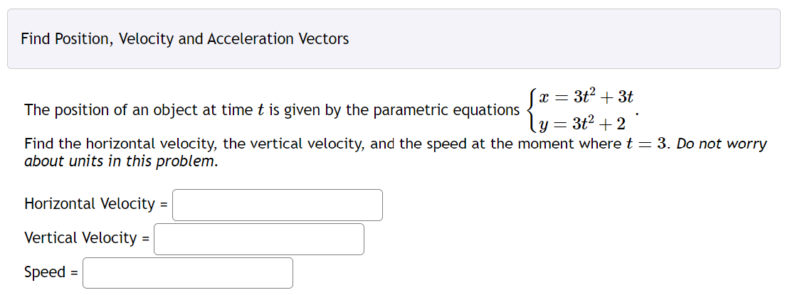 Solved Find Position, Velocity and Acceleration Vectors The | Chegg.com