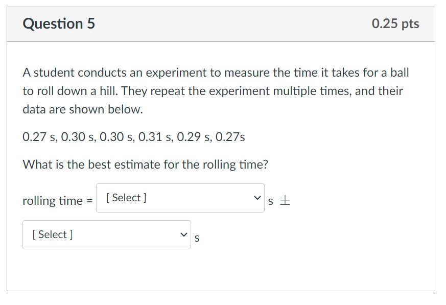 Solved A student conducts an experiment to measure the time | Chegg.com
