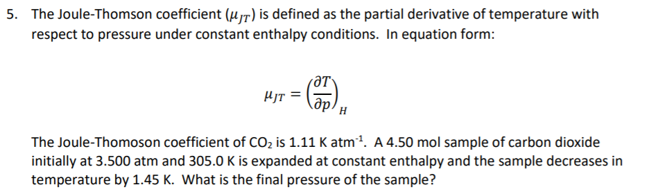 Solved 5. The Joule-Thomson coefficient (uit) is defined as | Chegg.com