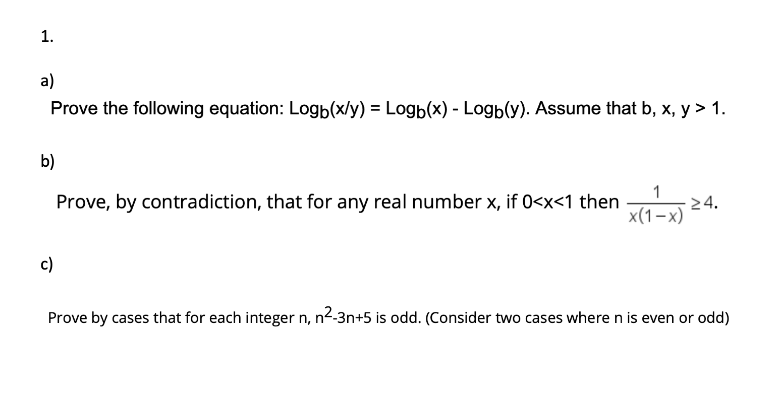 Solved 1. a) Prove the following equation: Logb(x/y) = | Chegg.com