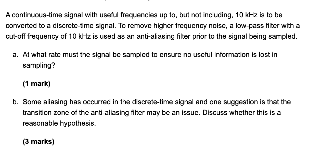 Solved A continuous-time signal with useful frequencies up | Chegg.com