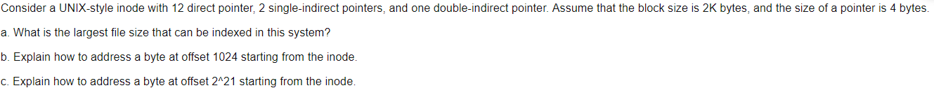 Solved Consider a UNIX-style inode with the descriptions and | Chegg.com