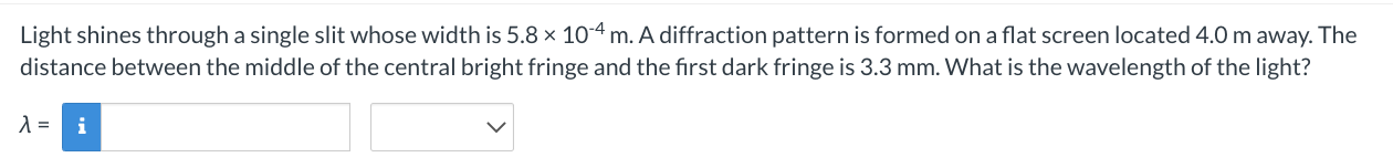 Solved Light shines through a single slit whose width is 5.8 | Chegg.com