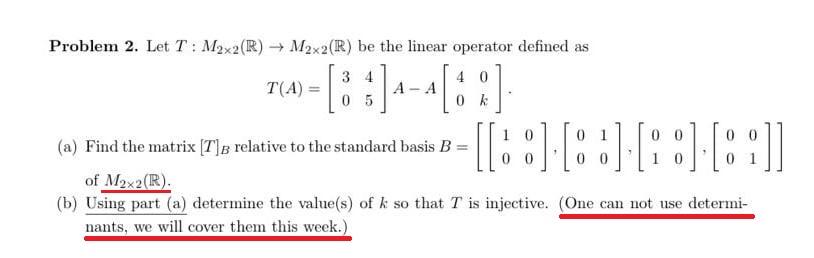 Solved Problem 2. Let T: M2x2(R) + M2x2(R) be the linear | Chegg.com