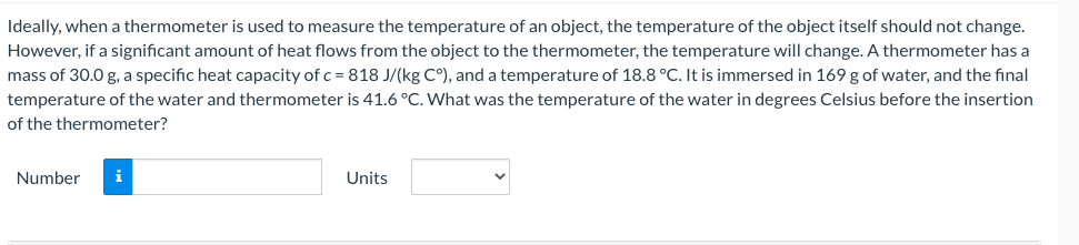 Solved Ideally, when a thermometer is used to measure the | Chegg.com