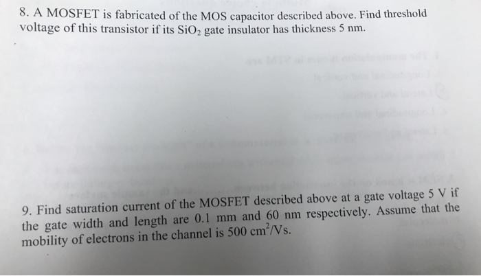 Solved 8. A MOSFET is fabricated of the MOS capacitor | Chegg.com