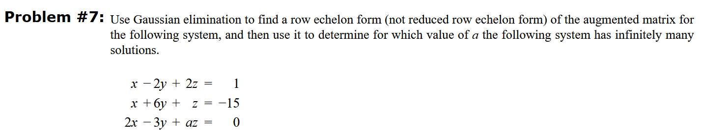 Solved Problem #7: Use Gaussian elimination to find a row | Chegg.com