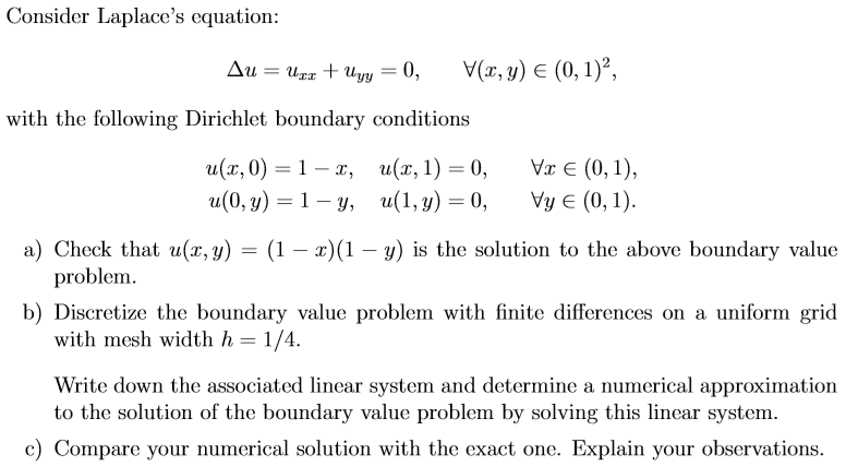 Solved Consider Laplace's equation: Au = Uxx + Uyy = 0, VI, | Chegg.com