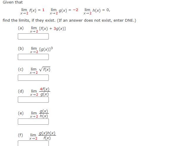 Solved Given that limx→2f(x)=1limx→2g(x)=−2limx→2h(x)=0, | Chegg.com
