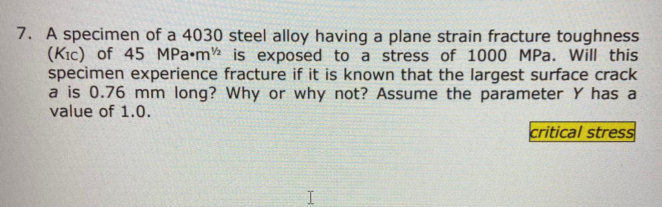 Solved 7. A specimen of a 4030 steel alloy having a plane | Chegg.com