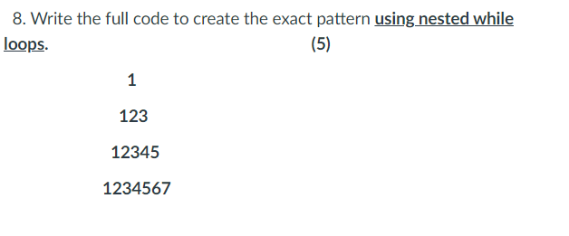 Solved 8. Write the full code to create the exact pattern | Chegg.com