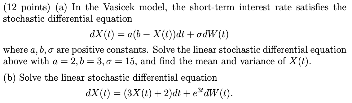Solved (12 points) (a) In the Vasicek model, the short-term | Chegg.com