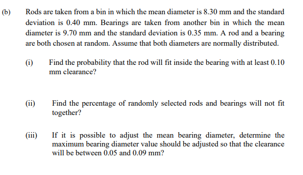 Solved Rods are taken from a bin in which the mean diameter | Chegg.com