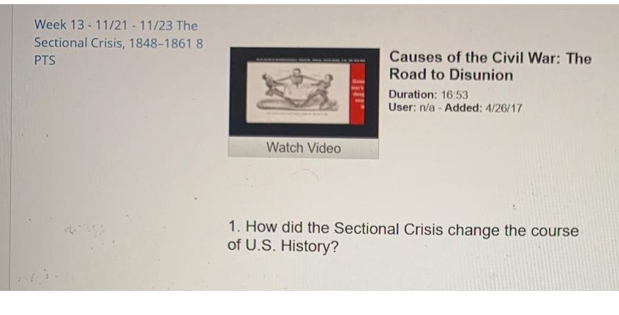Week 13−11/21−11/23 The Sectional Crisis, 1848-18618 | Chegg.com