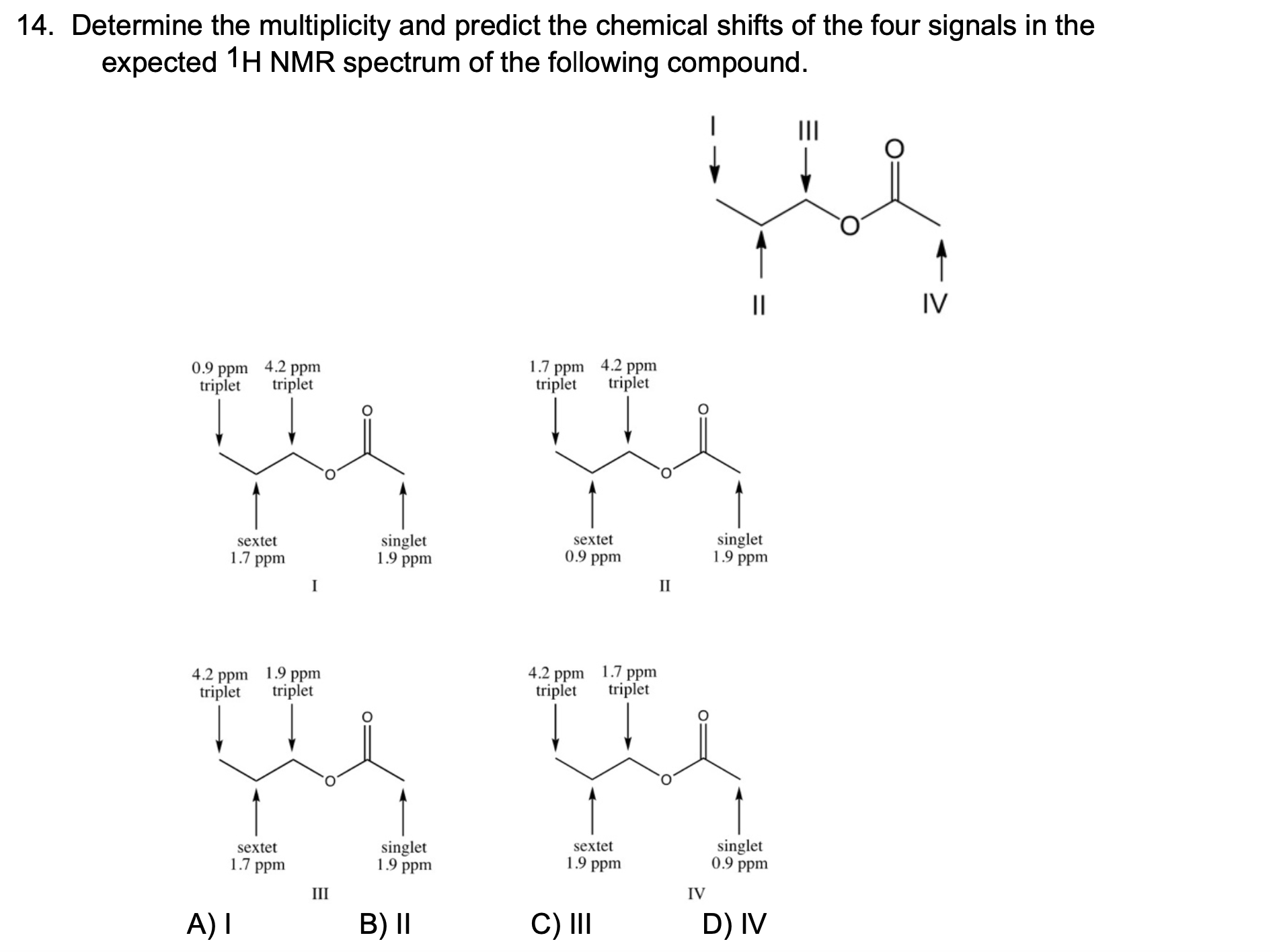 Solved 4. Determine the multiplicity and predict the | Chegg.com Solved 4. Determine the multiplicity and predict the | Chegg.com