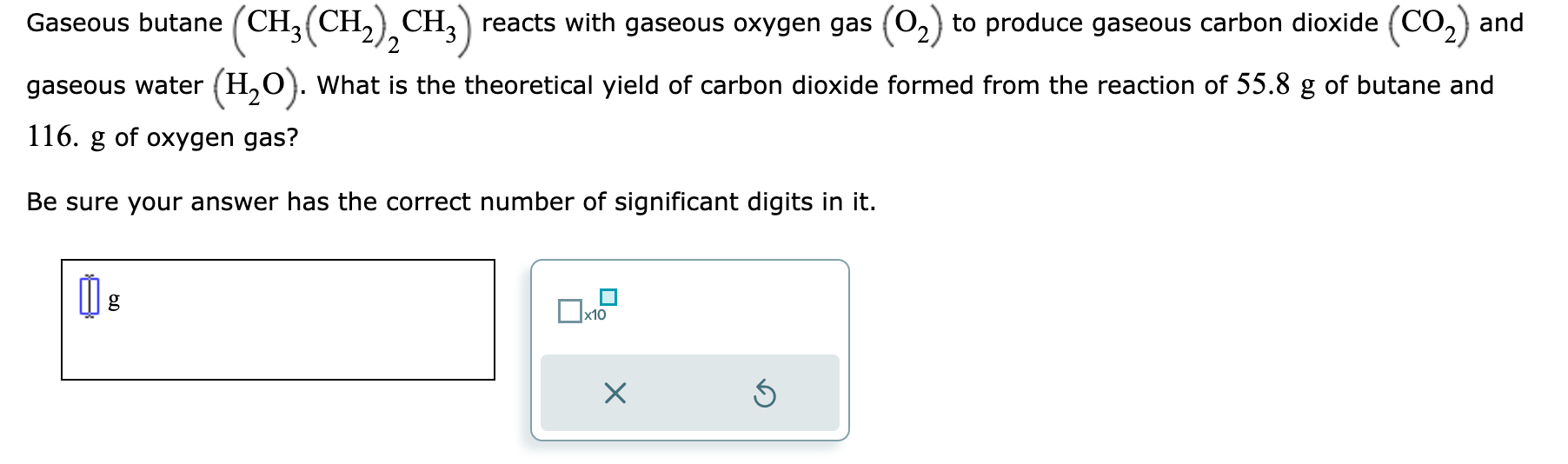 Solved Gaseous butane (CH3(CH2)2CH3) reacts with gaseous | Chegg.com