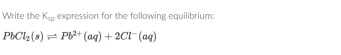 Solved Write the Ksp ﻿expression for the following | Chegg.com