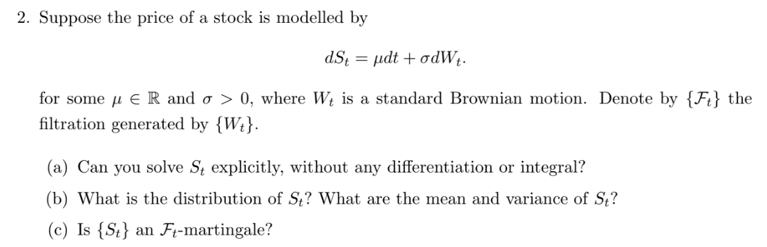 Solved Suppose the price of a stock is modelled | Chegg.com