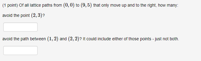 Solved (1 point) of all lattice paths from (0,0) to (9,5) | Chegg.com