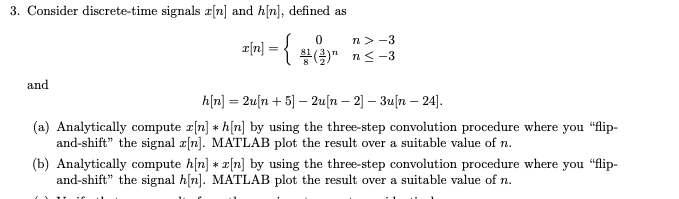 Solved 3. Consider discrete-time signals [n] and hn], | Chegg.com