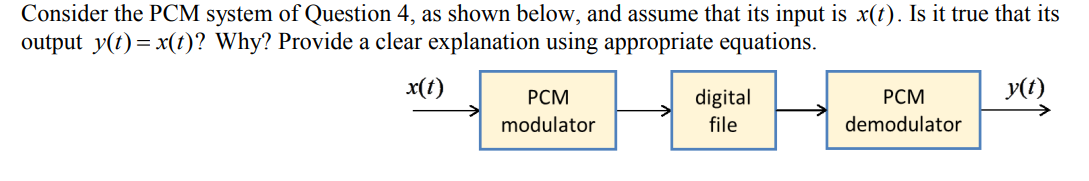 Solved Consider the PCM system of Question 4, as shown | Chegg.com