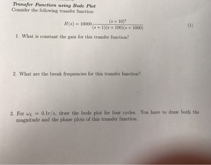 Solved Consider the following transfer function: H(s) = | Chegg.com