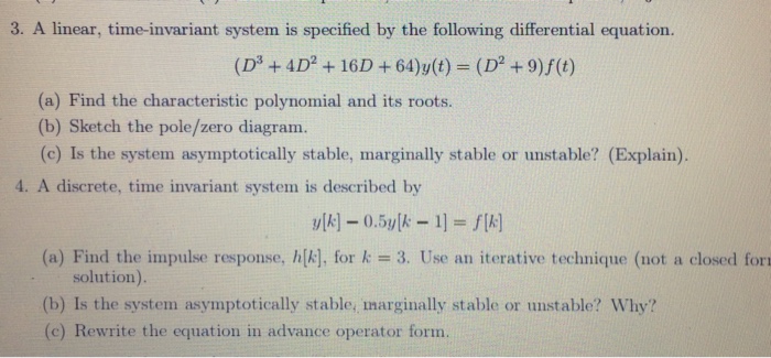 Solved A linear, time-invariant system is specified by the | Chegg.com