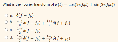 Solved What is the Fourier transform of | Chegg.com